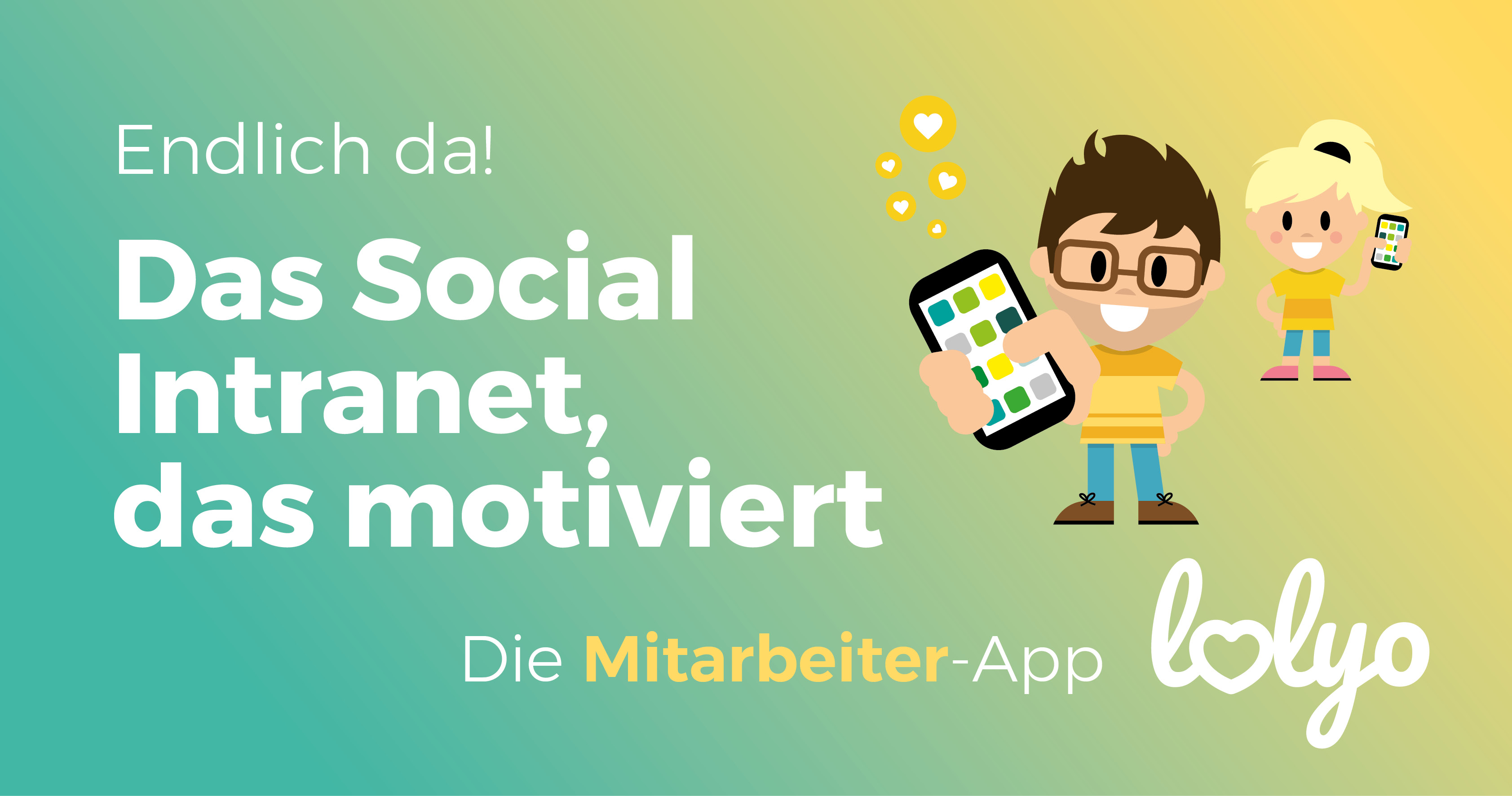 LOLYO Mitarbeiter-App | Das erste Social Intranet, das motiviert.